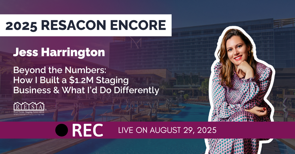 RESACON 2025 Encore: Beyond the Numbers: How I Built a $1.2M Staging B ...